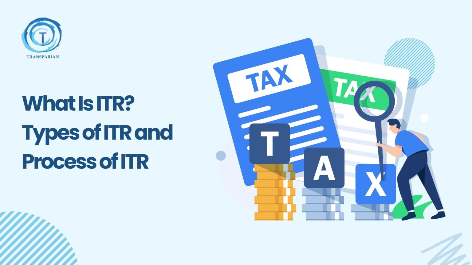 Understanding ITR: Types and Filing Process Explained